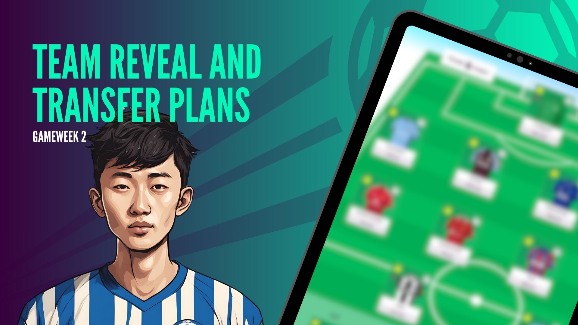 Gameweek 2 Team Reveal and transfer plans - FPL Toolbox